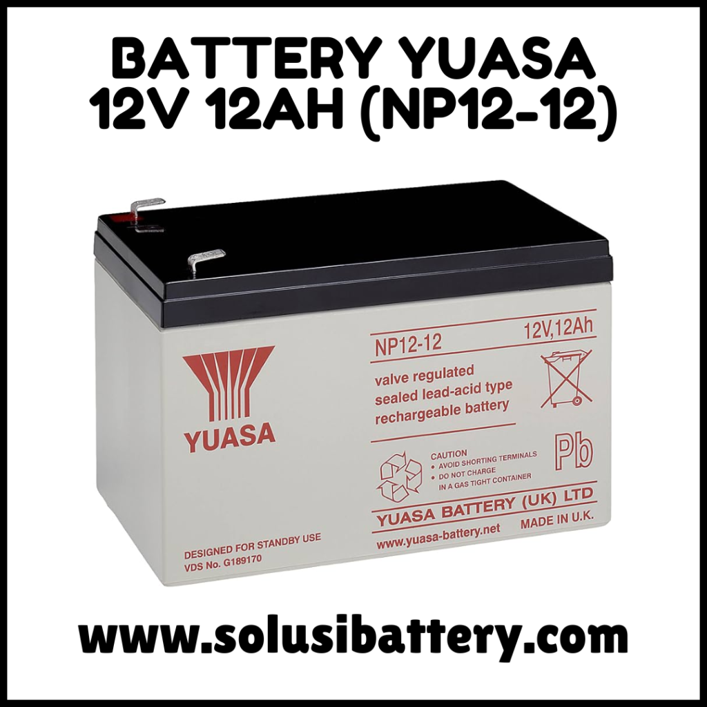 Baterai UPS Yuasa NP 12-12: Spesifikasi & Panduan Lengkap